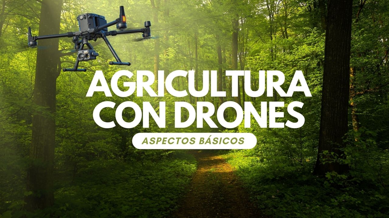 Abrazando el futuro, los drones en la agricultura